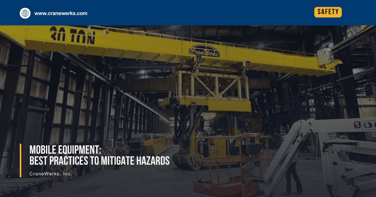 Mobile Equipment Hazard Mitigation: Best Practices